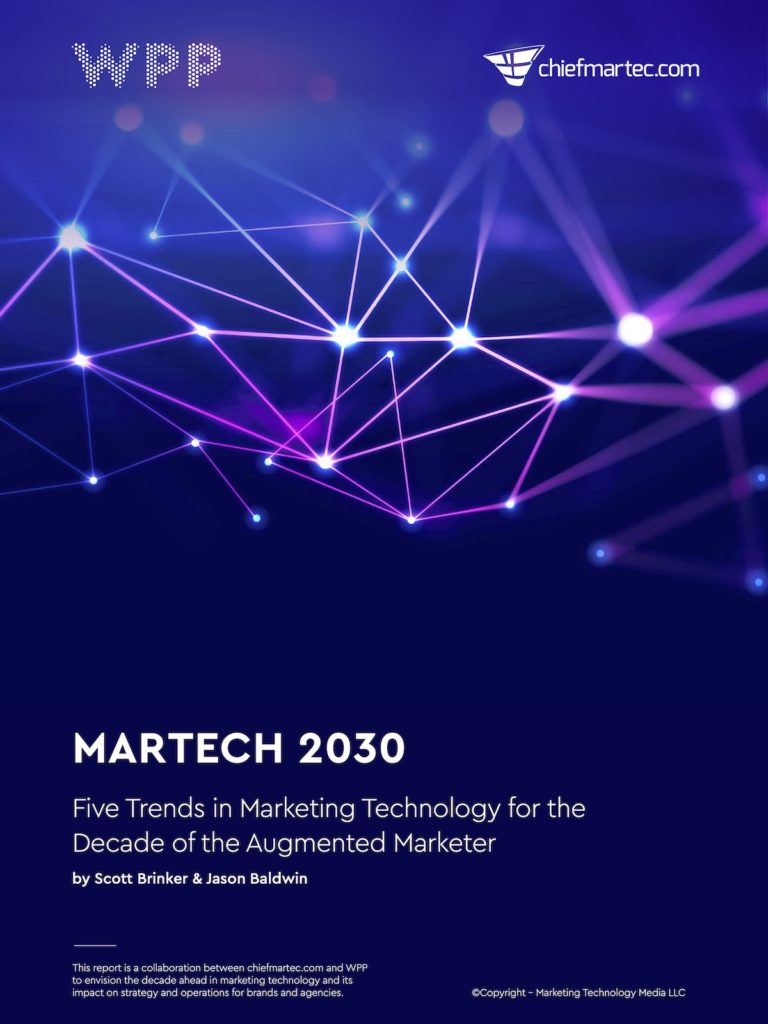 Martech 2030: Five Trends in Marketing Technology for the Decade of the ...
